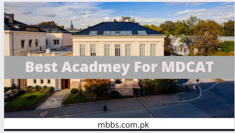Best Academies for MDCAT 2025 Preparation [City Wise] - MBBS.Com.Pk